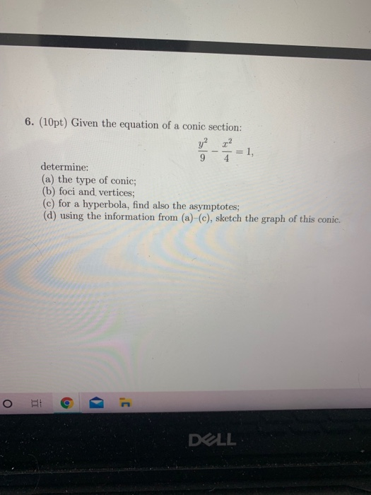 Solved 6. (10pt) Given the equation of a conic section: | Chegg.com