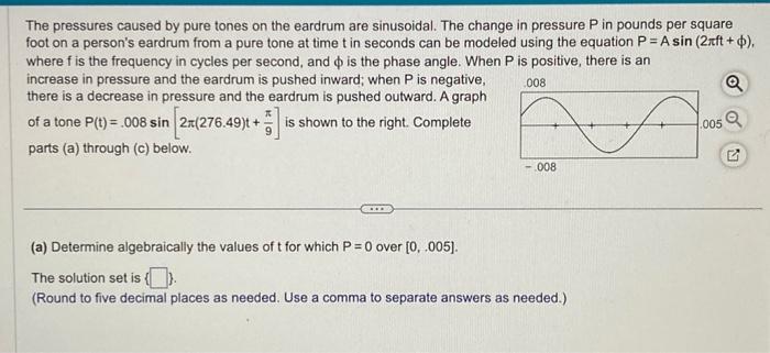 Solved The pressures caused by pure tones on the eardrum are | Chegg.com