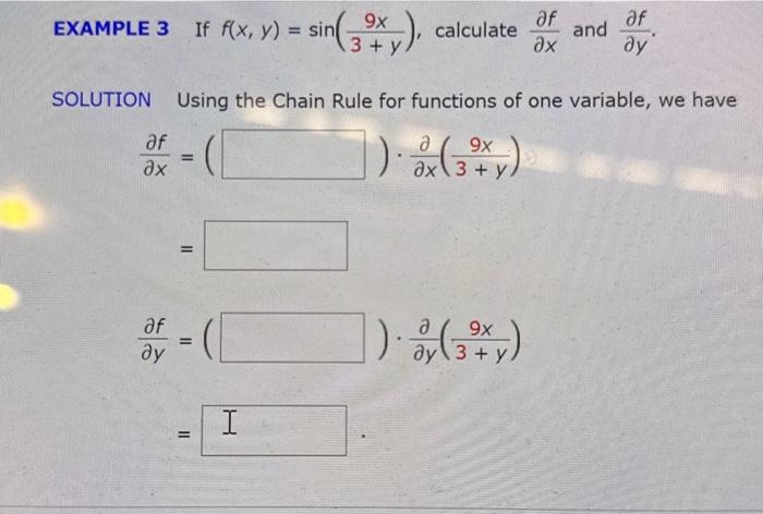 Solved EXAMPLE 3 If f(x,y)=sin(3+y9x), calculate ∂x∂f and | Chegg.com