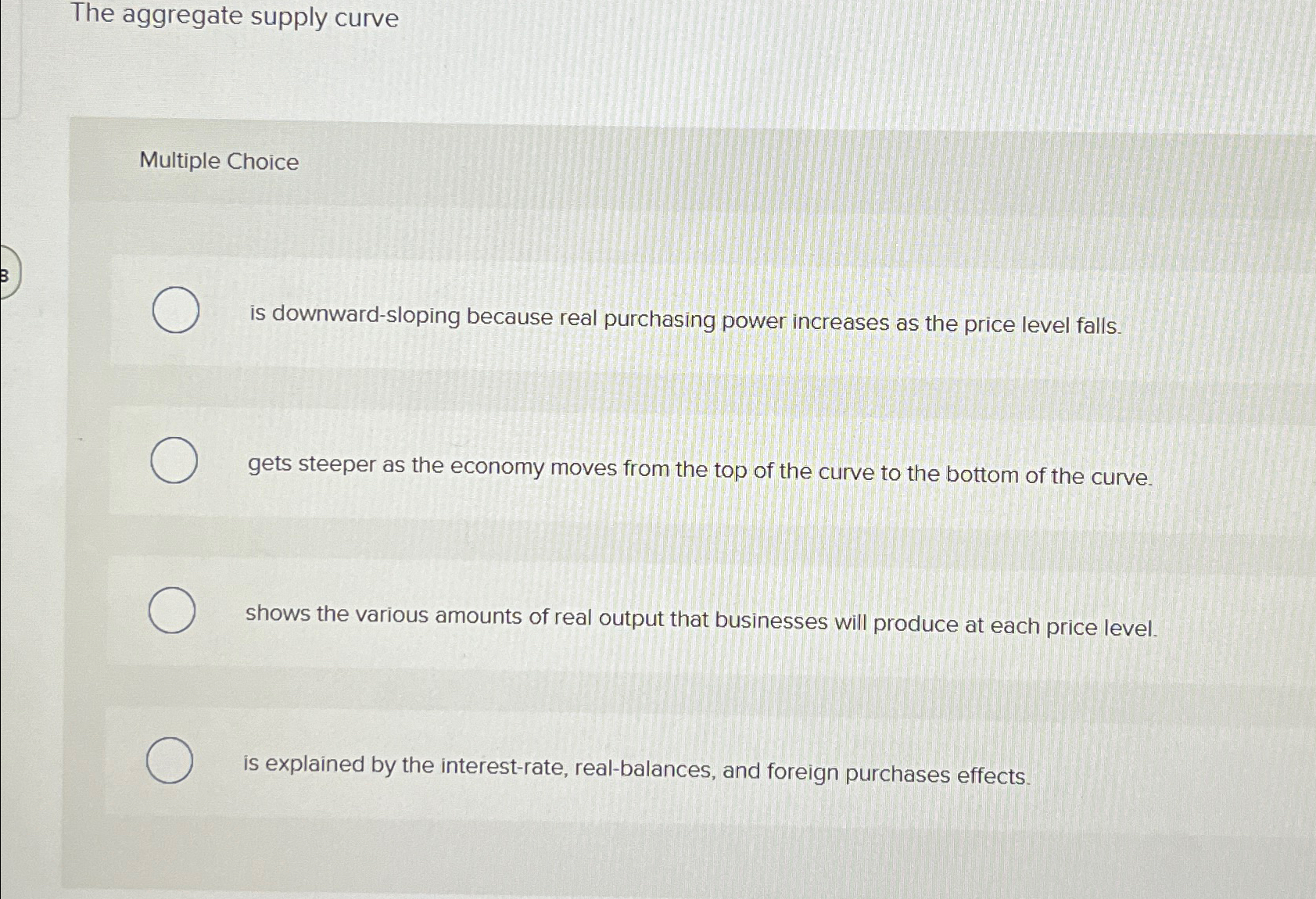 Solved The aggregate supply curveMultiple Choiceis | Chegg.com