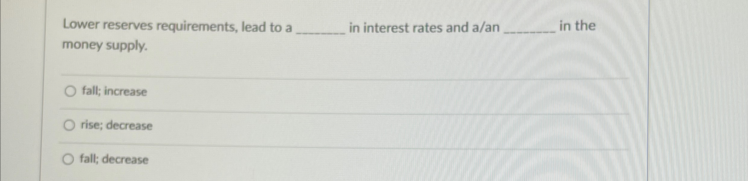Solved Lower reserves requirements, lead to a ﻿in interest | Chegg.com