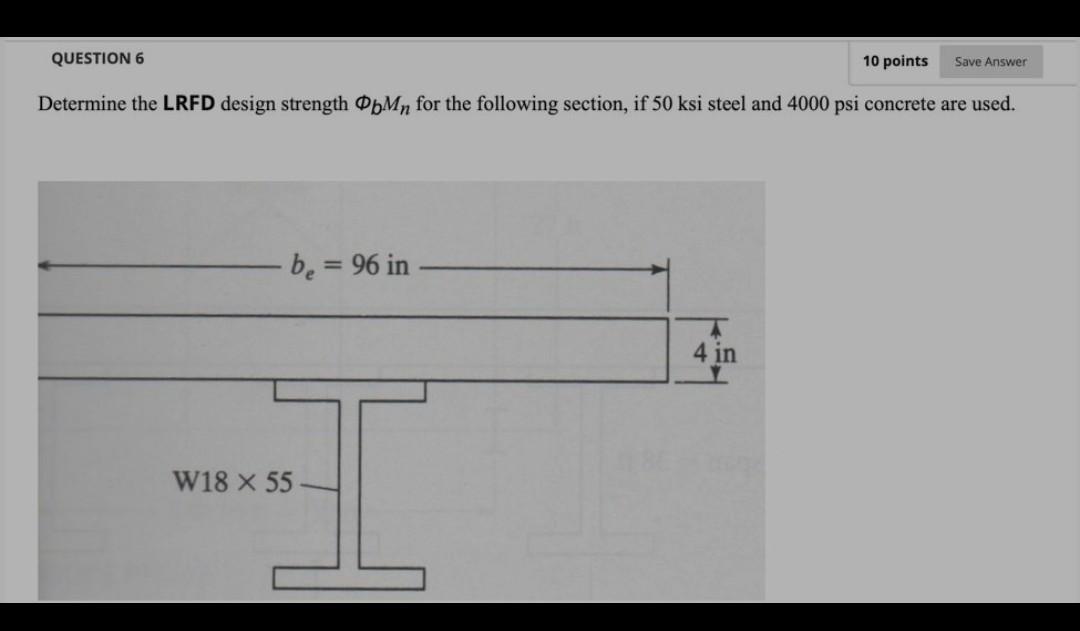 Solved QUESTION 6 10 points Save Answer Determine the LRFD | Chegg.com