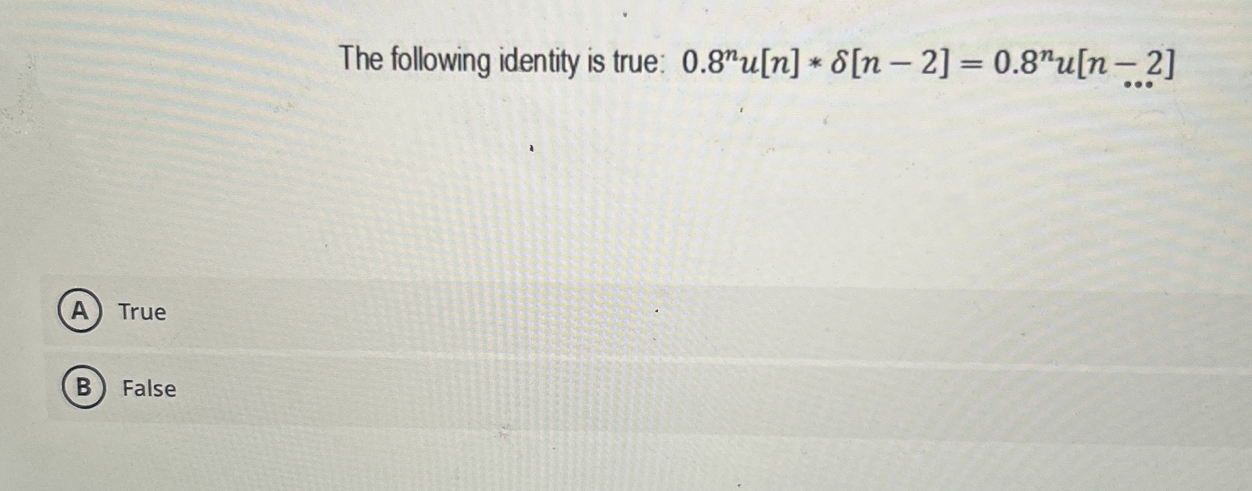 Solved The following identity is true: | Chegg.com