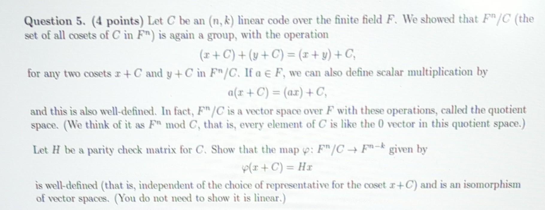 Solved Question 5. (4 points) Let C be an (n,k) linear code | Chegg.com