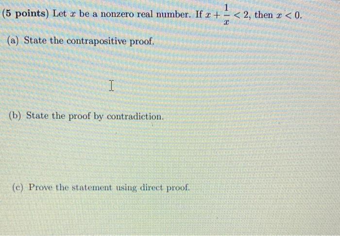 Solved (5 points) Let x be a nonzero real number. If x+x1