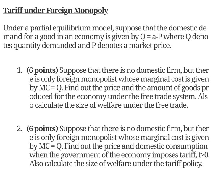 Solved Tariff under Foreign Monopoly. Under a partial | Chegg.com