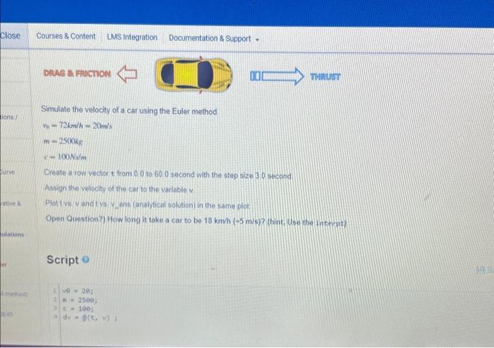Solved Simulate The Velocity Of A Car Using The Euler Method Chegg