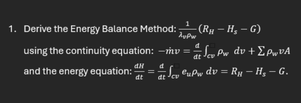 Solved Derive the Energy Balance Method using the continuity | Chegg.com