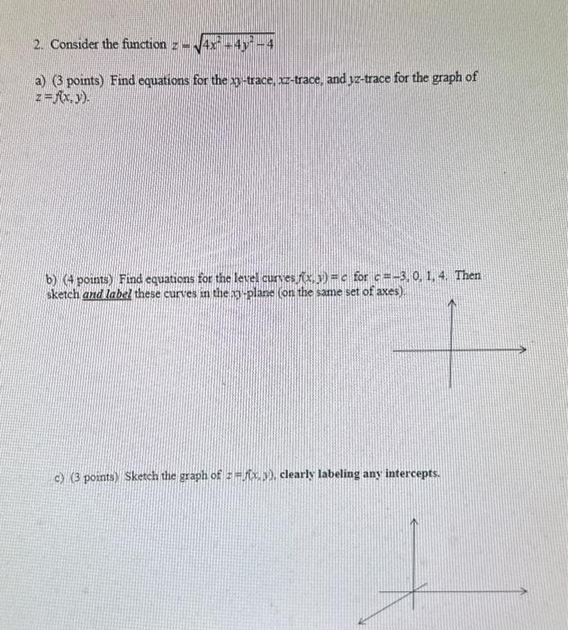 Solved 2. Consider the function \\( z=\\sqrt{4 x^{2}+4 | Chegg.com