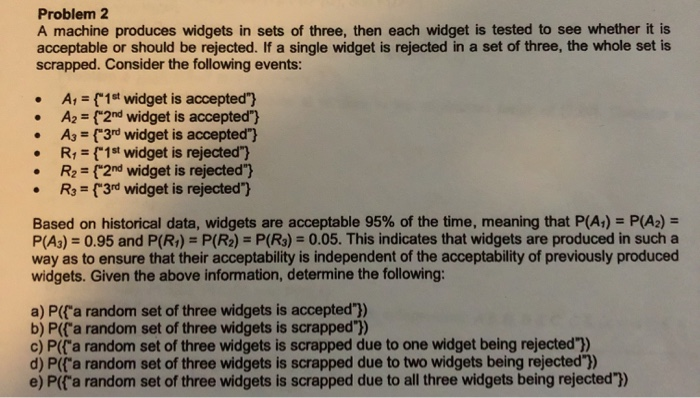 Solved Problem 2 A machine produces widgets in sets of | Chegg.com