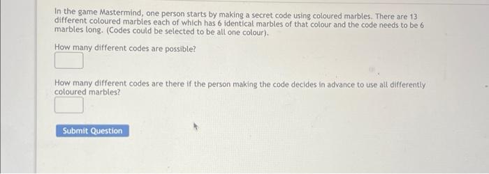 Solved In the game Mastermind, one person starts by making a | Chegg.com