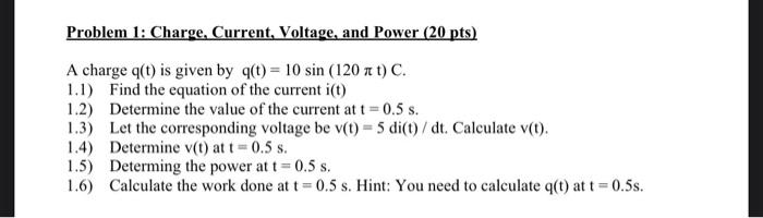 Solved Problem 1: Charge, Current, Voltage, and Power (20 | Chegg.com