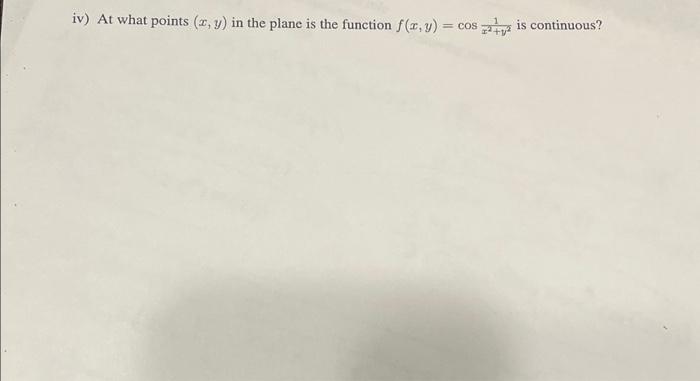 Solved iv) At what points (x, y) in the plane is the | Chegg.com
