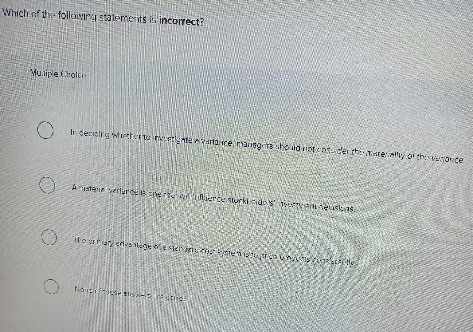 Solved Which of the following statements is incorrect? | Chegg.com