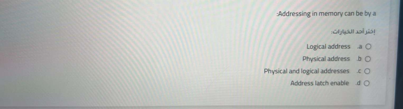 Solved :Addressing in memory can be by | Chegg.com