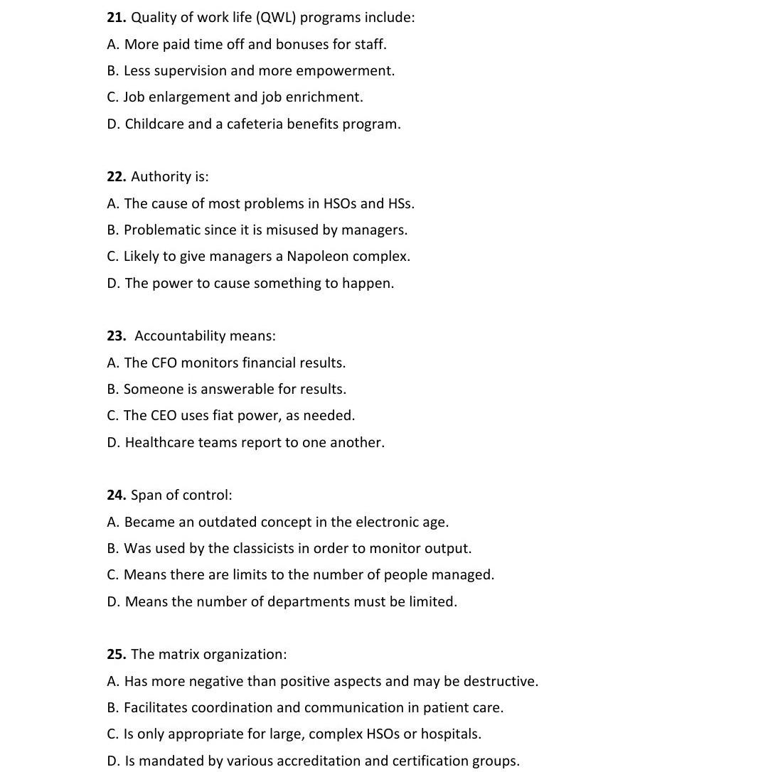 Solved 21. Quality of work life (QWL) programs include: A. | Chegg.com