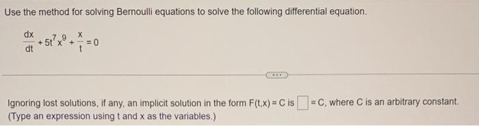Solved Use the method for solving Bernoulli equations to | Chegg.com