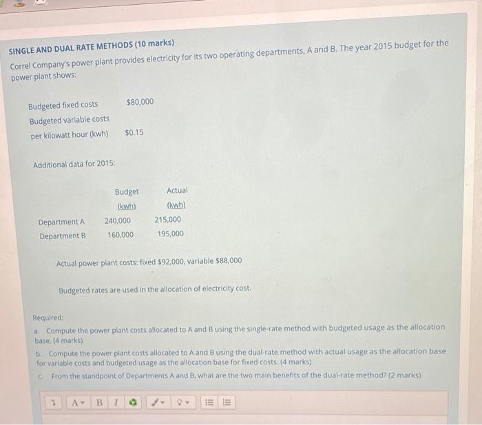 Solved SINGLE AND DUAL RATE METHODS (10 marks) Correl | Chegg.com