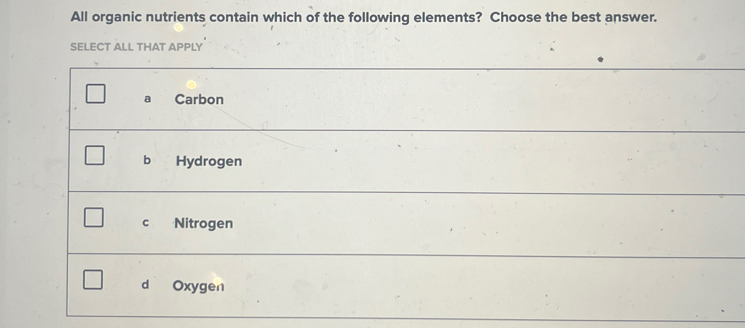 Solved All organic nutrients contain which of the following | Chegg.com