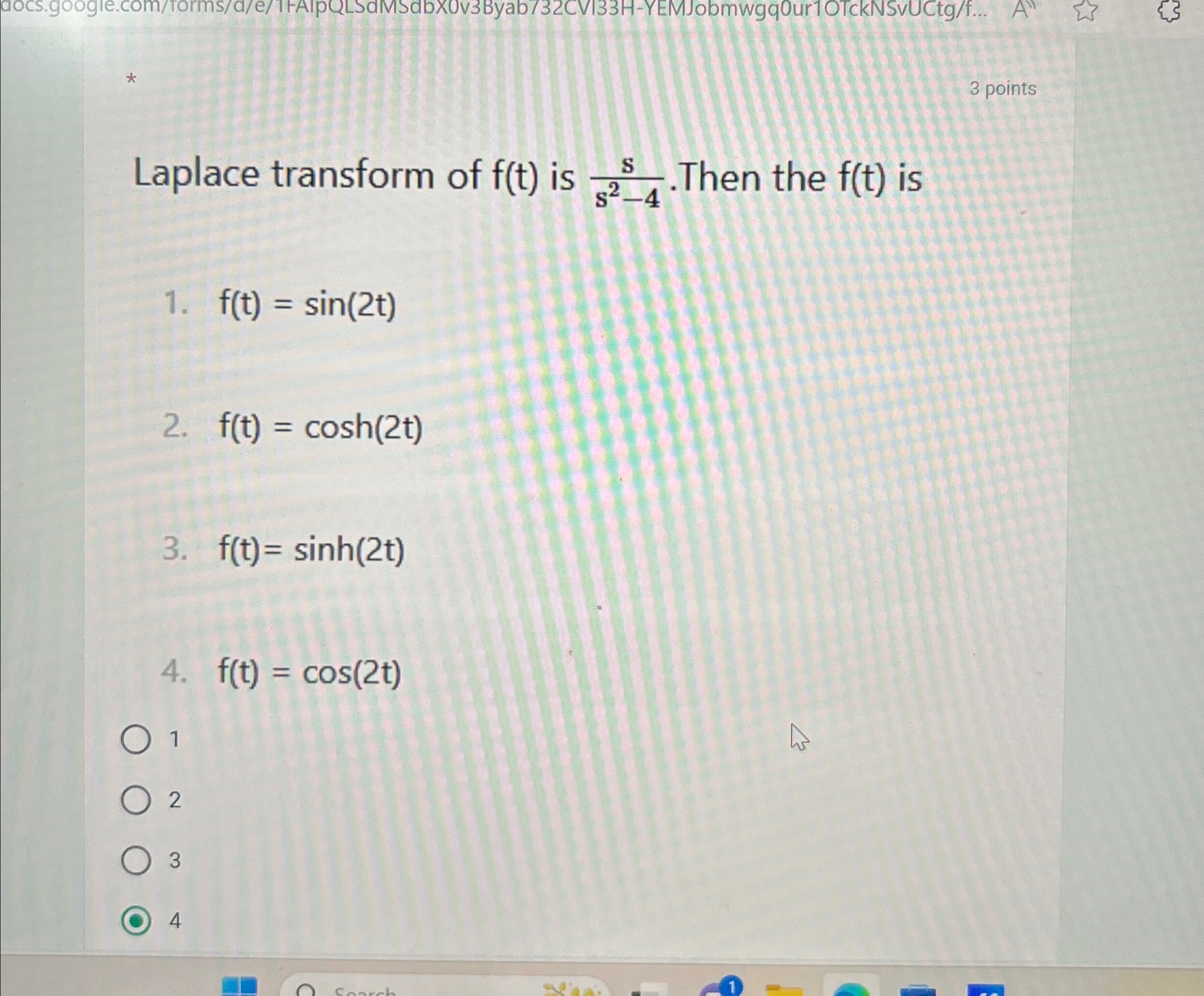 Solved 3 ﻿pointsLaplace transform of f(t) ﻿is ss2-4. ﻿Then | Chegg.com