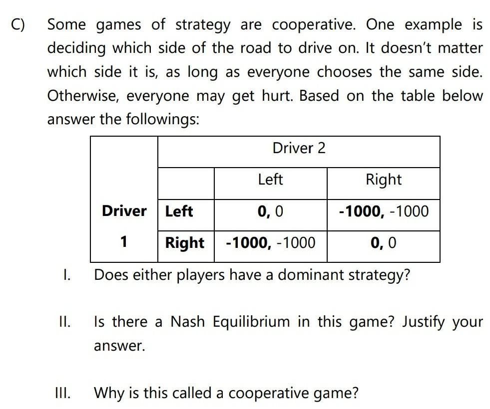 Solved Some games of strategy are cooperative. One example | Chegg.com