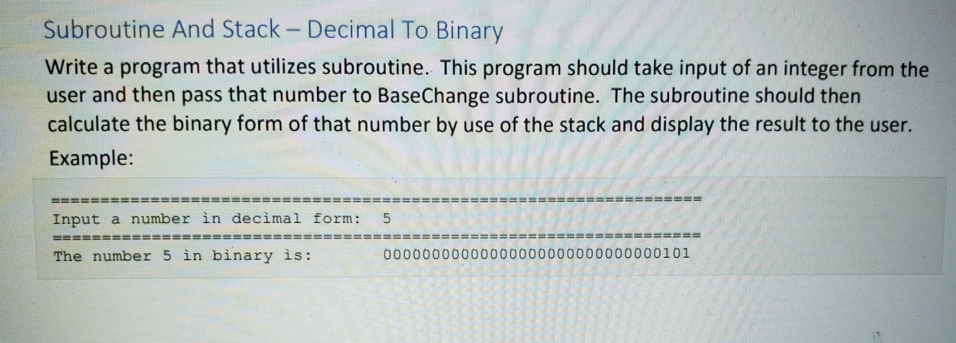 Solved Subroutine And Stack - Decimal To Binary Write a | Chegg.com