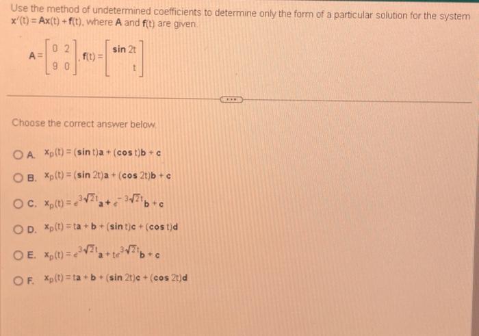 Solved Use the method of undetermined coefficients to | Chegg.com