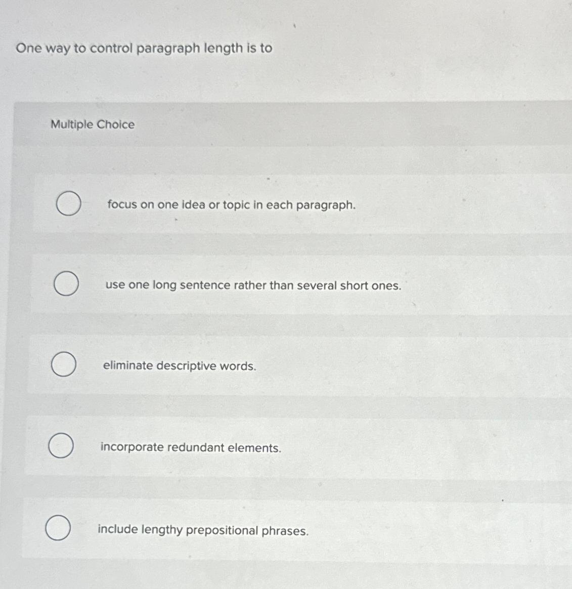 Solved One way to control paragraph length is toMultiple | Chegg.com