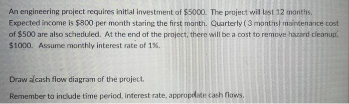 Solved An engineering project requires initial investment of | Chegg.com