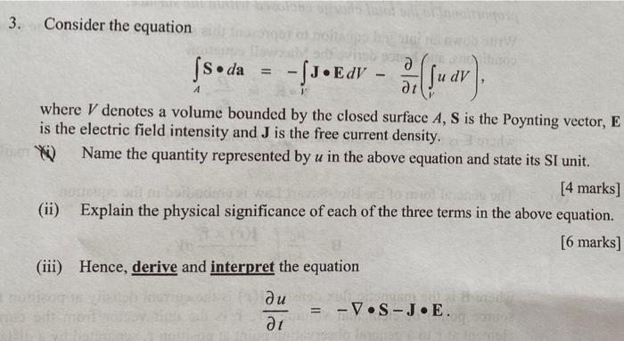 Solved 3. Consider the equation fs da = - [J. Edv - (Ju av), | Chegg.com
