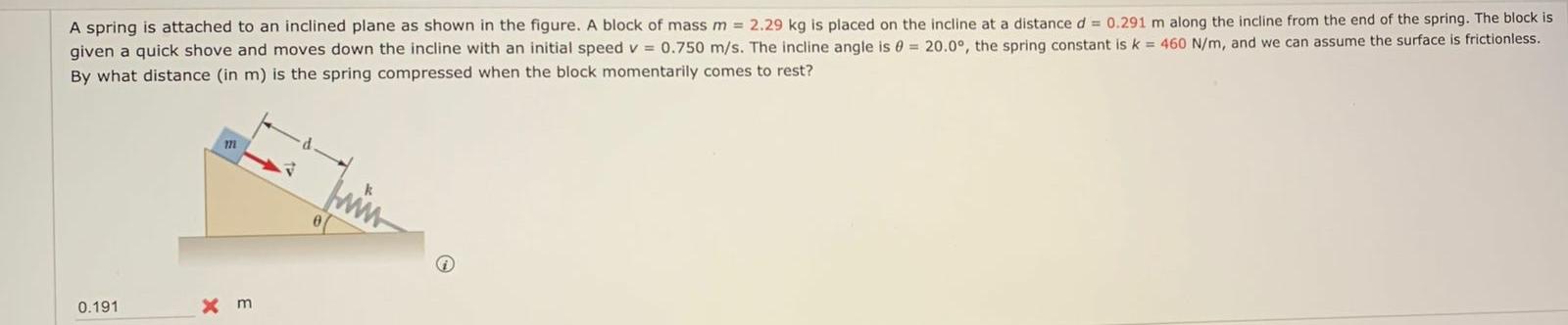 Solved A spring is attached to an inclined plane as shown in | Chegg.com