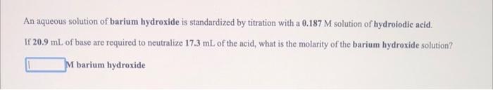 Solved a An aqueous solution of hydroiodic acid is | Chegg.com