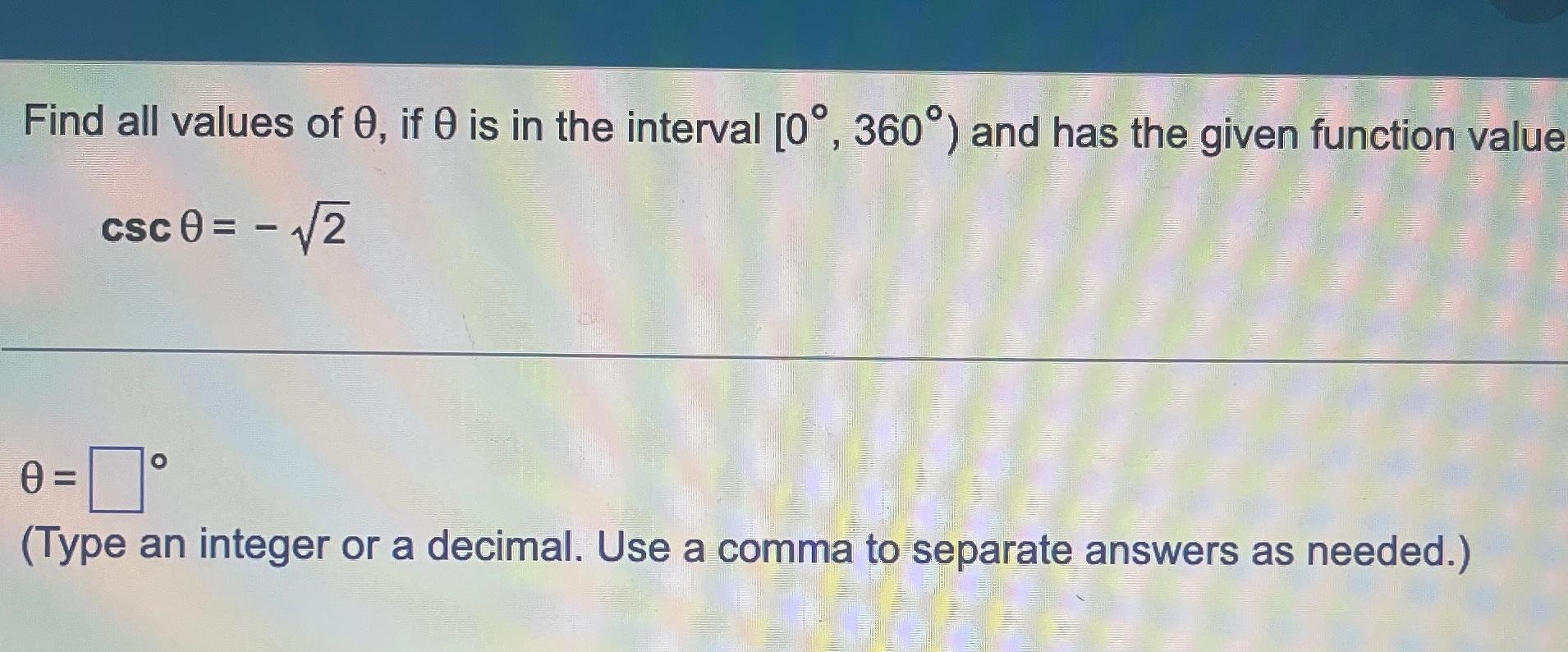 Solved Find all values of θ, ﻿if θ ﻿is in the interval | Chegg.com