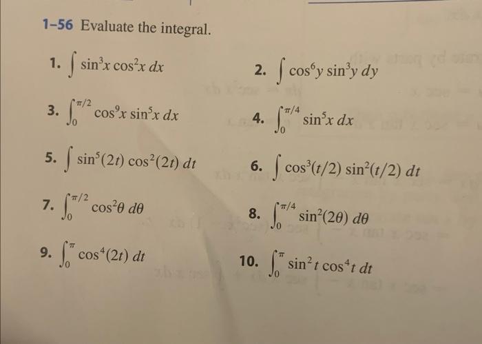 Solved 1-56 Evaluate the integral. 1. ∫sin3xcos2xdx 2. | Chegg.com