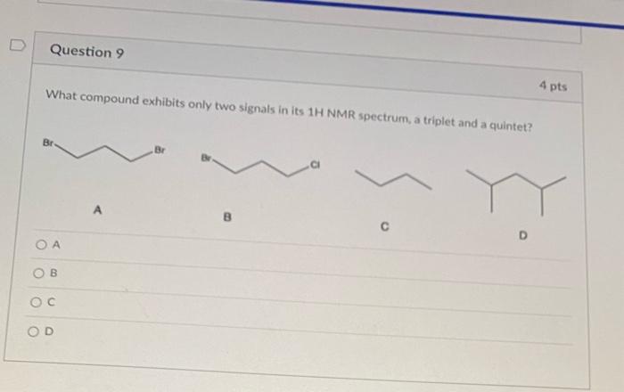 Solved What compound exhibits only two signals in its 1H NMR | Chegg.com