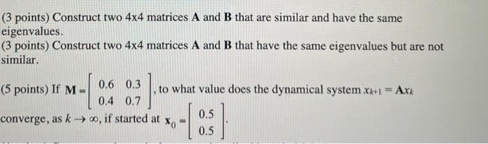 Solved (3 points) Construct two 4x4 matrices A and B that | Chegg.com