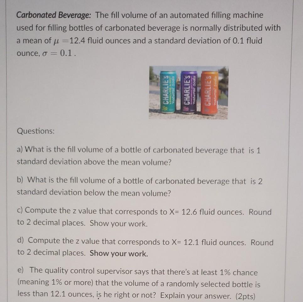 Solved Carbonated Beverage: The fill volume of an automated | Chegg.com
