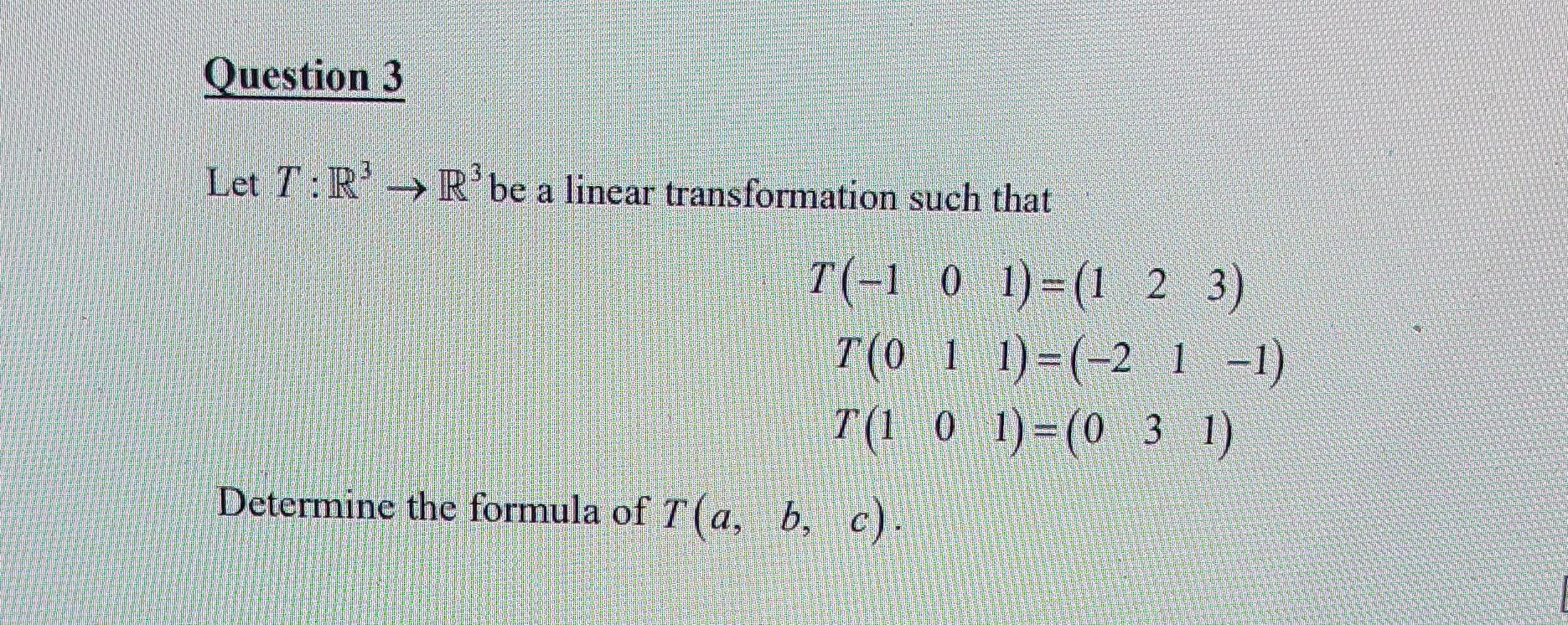Solved Let T:R3→R3 be a linear transformation such that | Chegg.com