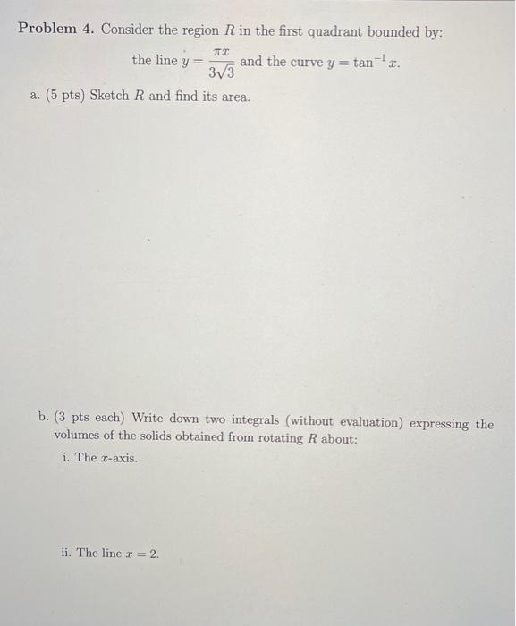 Solved Problem 4. Consider the region R in the first | Chegg.com