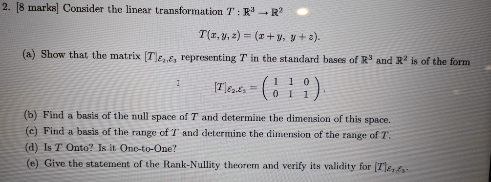 Solved 2. [8 marks] Consider the linear transformation T: R3 | Chegg.com