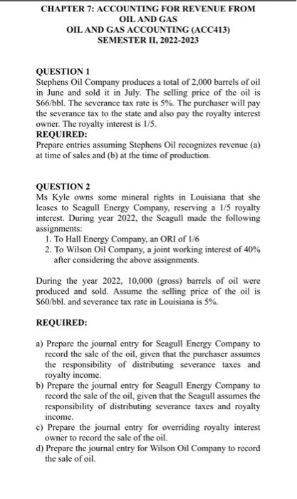 Solved CHAPTER 7: ACCOUNTING FOR REVENUE FROM OIL AND GAS | Chegg.com