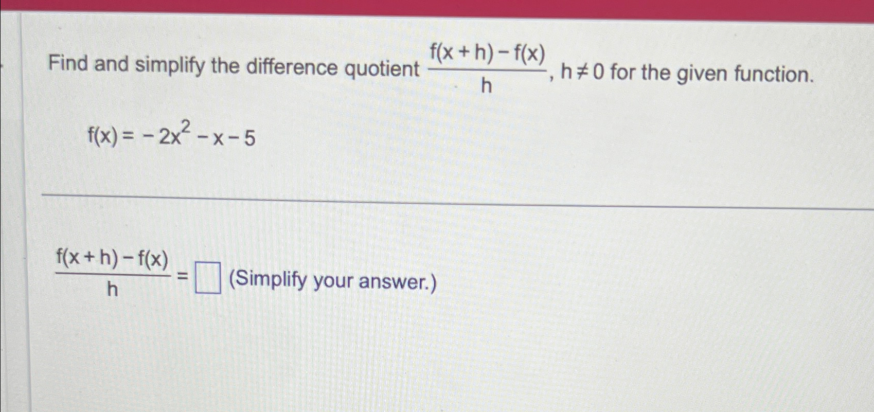 Solved Find and simplify the difference quotient | Chegg.com