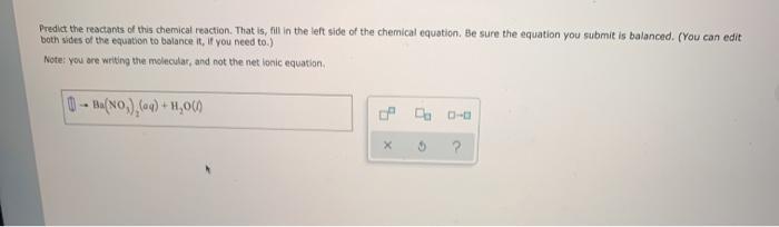 Solved Predict the reactants of this chemical reaction. That | Chegg.com