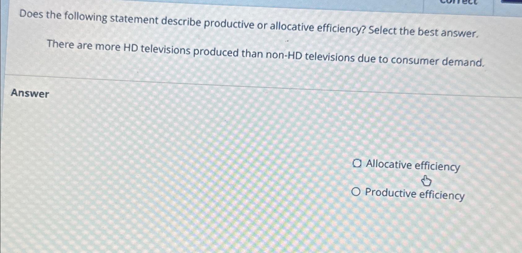 Solved Does the following statement describe productive or | Chegg.com