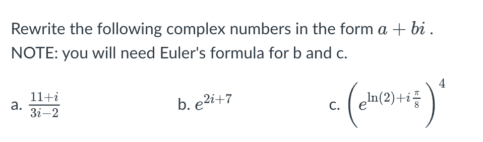 Solved Rewrite the following complex numbers in the form | Chegg.com