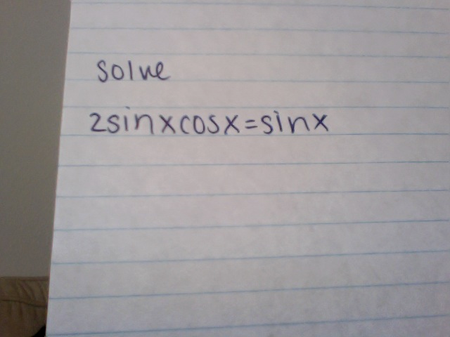 Solved Solve 2 sin times cos x = sin x | Chegg.com