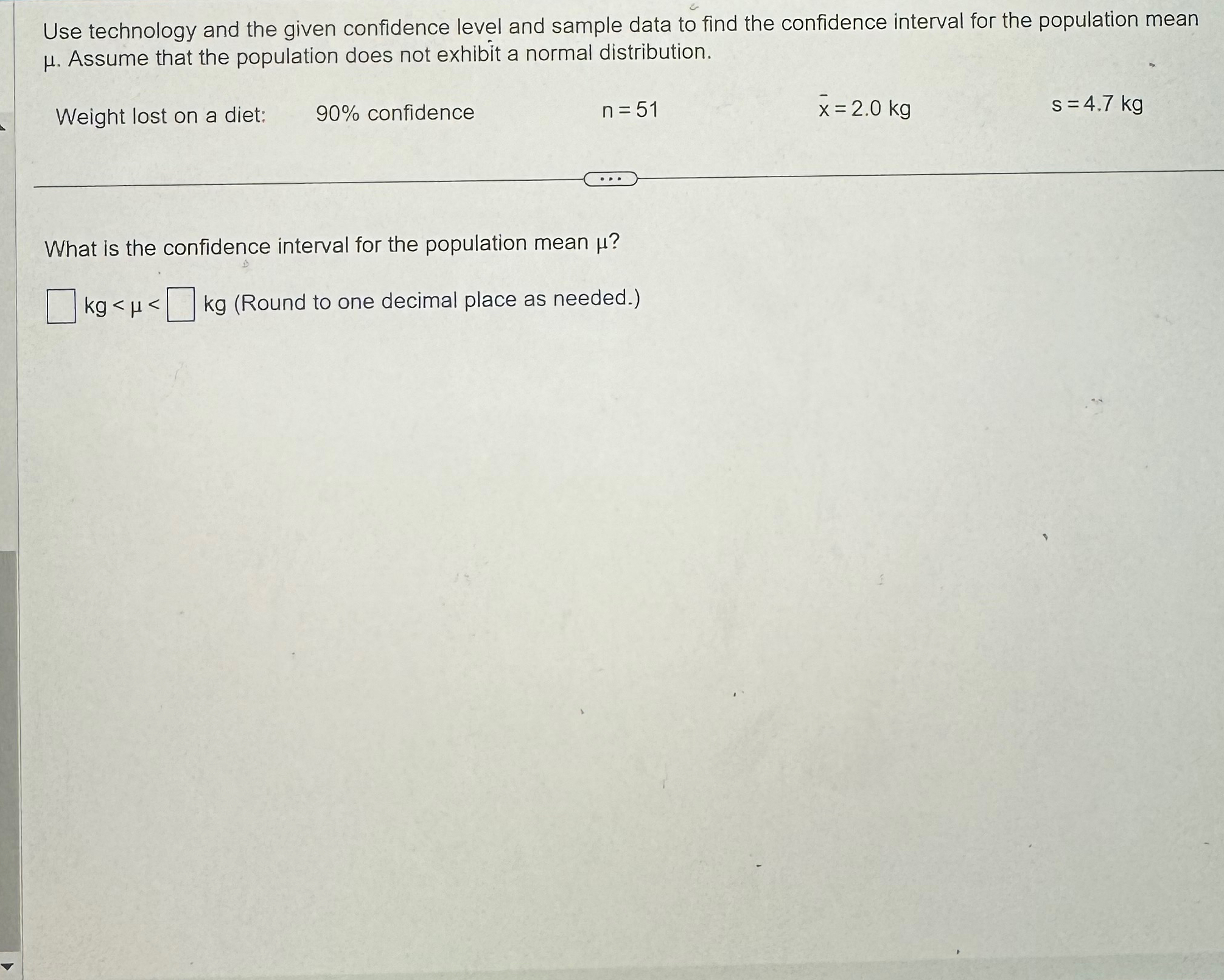 Use technology and the given confidence level and | Chegg.com