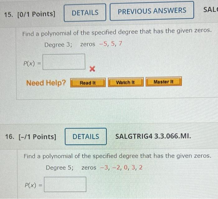 Solved Find a polynomial of the specified degree that has | Chegg.com
