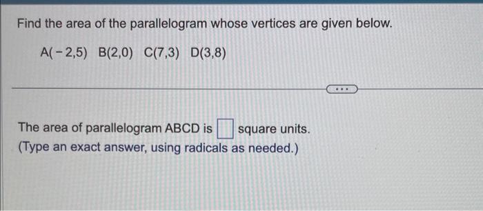 Solved Find the area of the parallelogram whose vertices are | Chegg.com