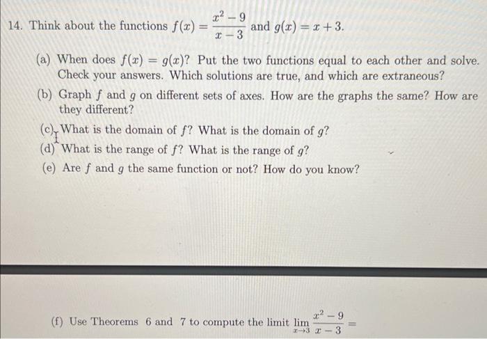 Solved 14. Think about the functions f(x)=x−3x2−9 and | Chegg.com